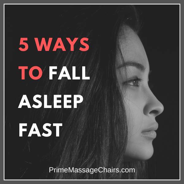 5 Ways To Fall Asleep Fast — Prime Massage Chairs