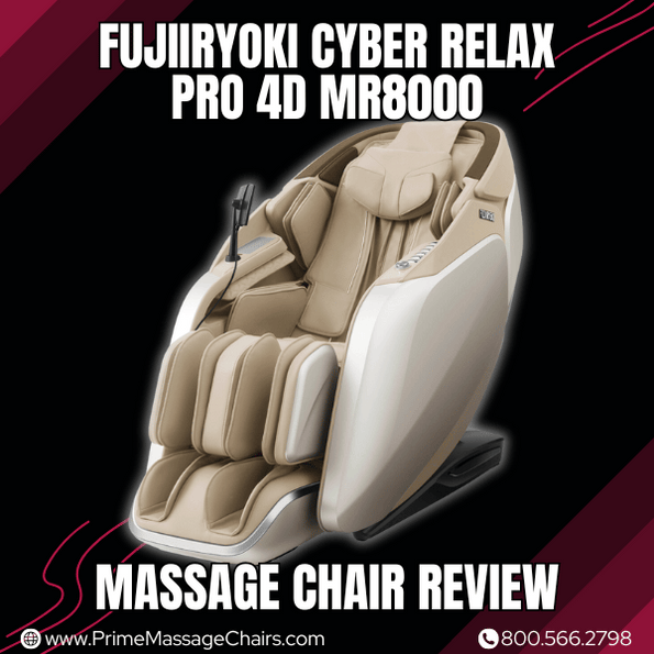 Fujiiryoki Cyber Relax Pro 4D MR8000 Massage Chair Review — Prime Massage Chairs