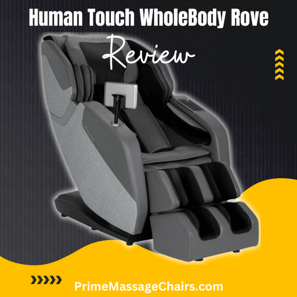 Human Touch WholeBody Rove Massage Chair Review — Prime Massage Chairs