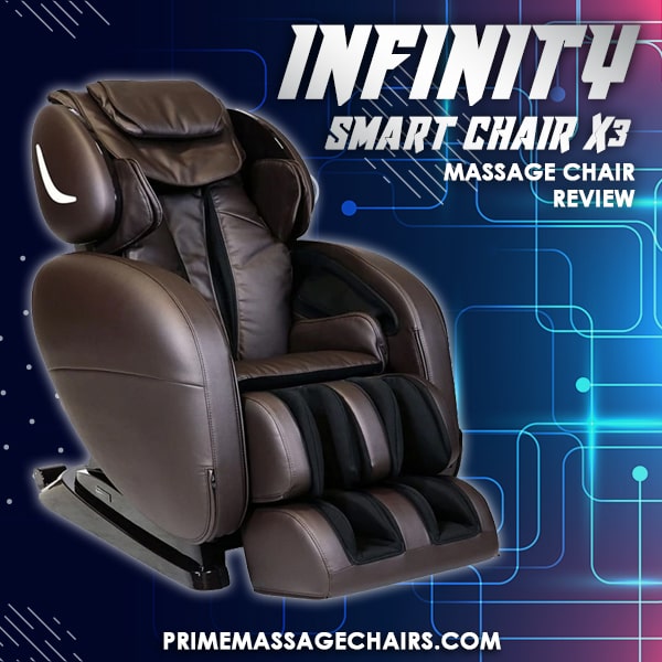 Infinity Smart Chair X3 Massage Chair Review — Prime Massage Chairs