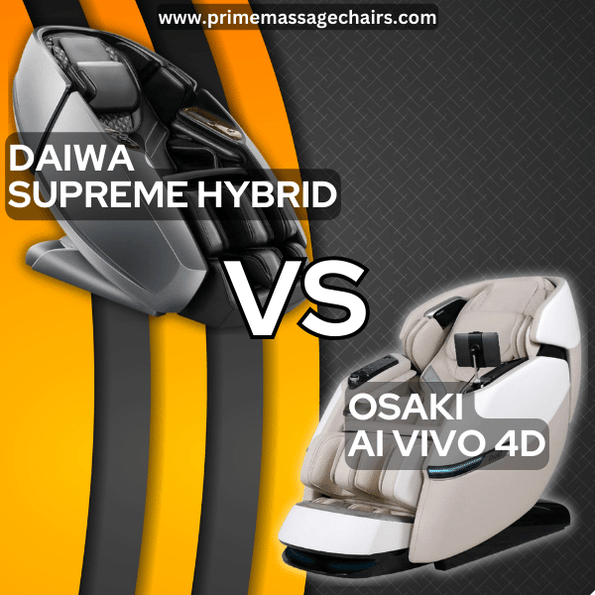 Massage Chair Comparison: Daiwa Supreme Hybrid vs Osaki AI Vivo 4D — Prime Massage Chairs