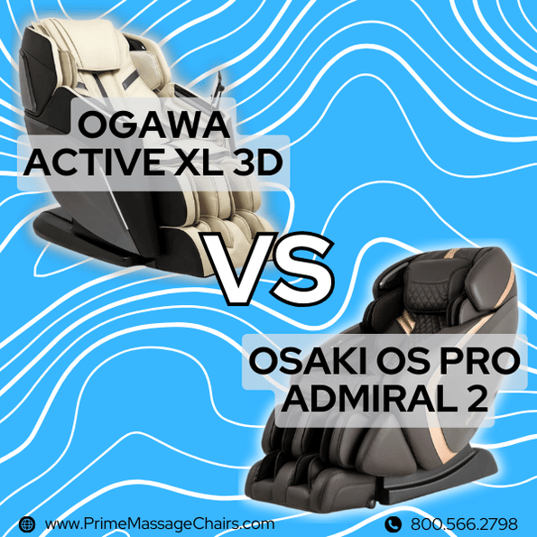 Ogawa Active Xl 3d Vs Osaki Os Pro Admiral 2 Prime Massage Chairs