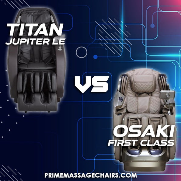 Massage Chair Comparison: Titan Jupiter LE vs Osaki First Class — Prime ...